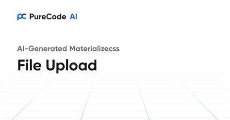 Generate Materializecss File Upload With Purecode