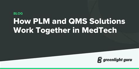 How Product Lifecycle Management Plm And Quality Management System Qms Solutions Work