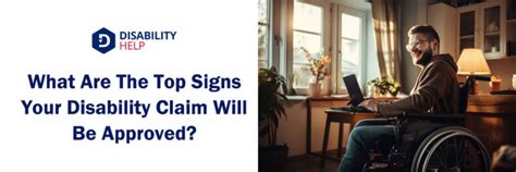 Top Signs Your Disability Claim Will Be Approved Disability Help