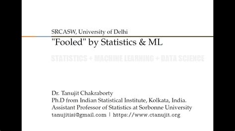 Fooled By Statistics And Machine Learning Talk By Dr Tanujit Chakraborty Youtube