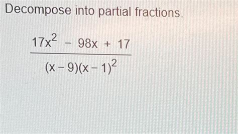 Solved Decompose Into Partial