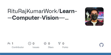 Github Riturajkumarworklearn Computer Vision Fundamentals Opencv