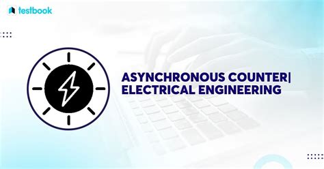 Asynchronous Counter Up Down Definition Operation And Differences