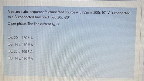 Solved A Balance Abc Sequence Y Connected Source With Van