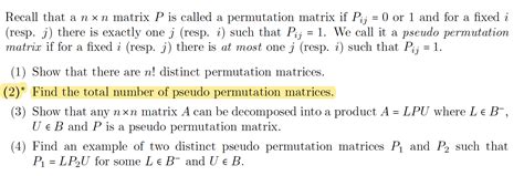 Solved Recall That A N×n Matrix P Is Called A Permutation