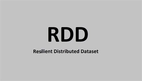 Rdd Resilient Distributed Dataset