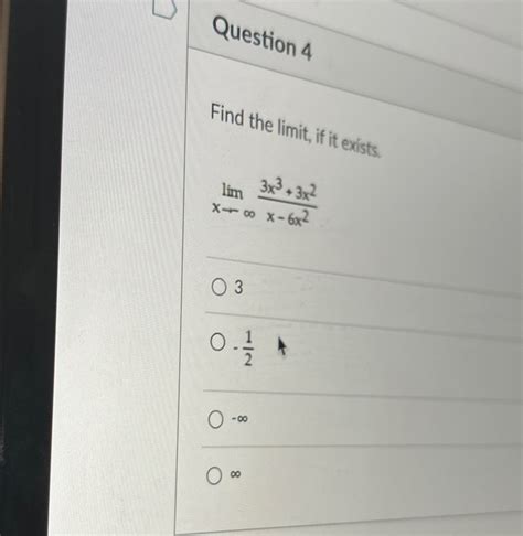 Solved Question 4find The Limit ﻿if It