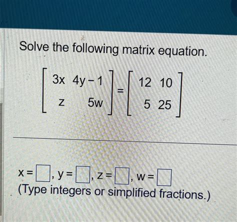 solved solve the following matrix