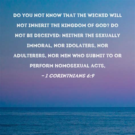 1 Corinthians 69 Do You Not Know That The Wicked Will Not Inherit The