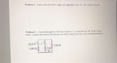 Solved Problem Express The Kirchoff S Loop And Junction Chegg