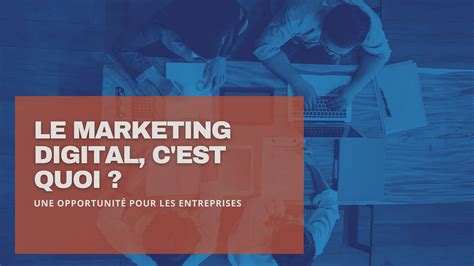 Le Marketing Digital C Est Quoi Lourseyre Communications