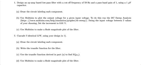 Design An Op Based Low Pass Filter With A Cut Off Frequency Of Hz And A Pass Band Gain