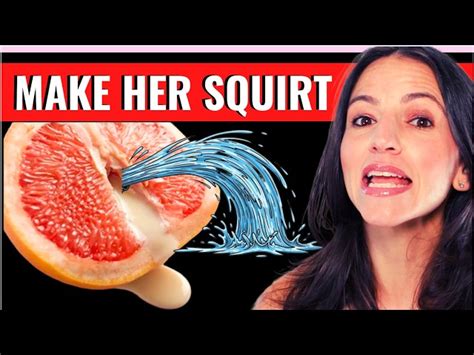 Understanding Female Squirting What It Is Who Can Do It And How To