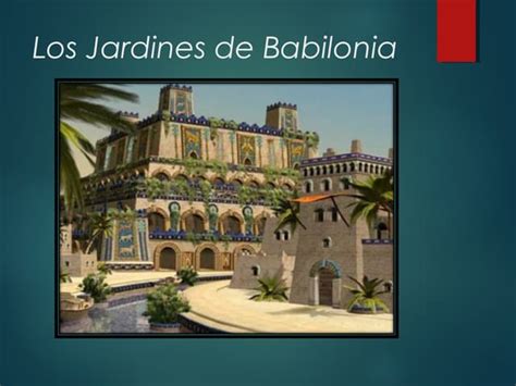 Jardines De Babilonia Ppt