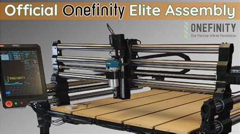 Official ONEFINITY CNC Elite Series Assembly Video ELITE Foreman Journeyman Woodworker FAQ