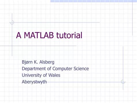Ppt A Matlab Tutorial Powerpoint Presentation Free Download Id4112127