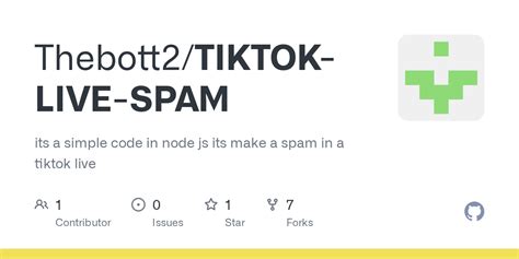 Github Thebott2tiktok Live Spam Its A Simple Code In Node Js Its Make A Spam In A Tiktok Live