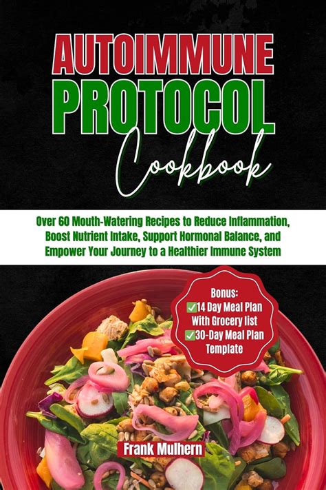 Autoimmune Protocol Cookbook Over 60 Mouth Watering Recipes To Reduce