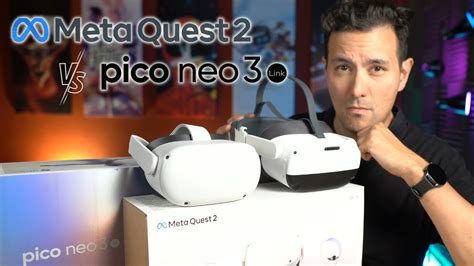 META QUEST VS PICO NEO LINK Which Is The BETTER VR Headset For You YouTube