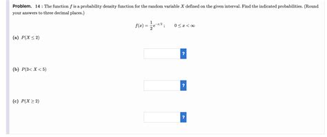Solved Problem The Function F Is A Probability Density Chegg