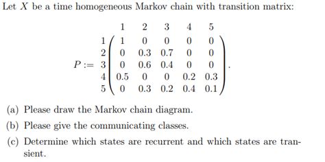 Solved Let X Be A Time Homogeneous Markov Chain With