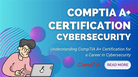 Understanding Comptia A Certification For A Career In Cybersecurity