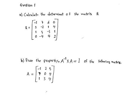 Solved Question 1 Al Calculate The Determinat Of The Matrix Chegg Com