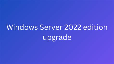Windows Server 2022 Evaluation Edition Dan Standard Və Ya Datacenter Windows Server 2022 Evaluation Edition Dan Standard Və Ya Datacenter