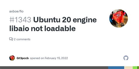 ubuntu 20 engine libaio not loadable · issue 1343 · axboe fio · github