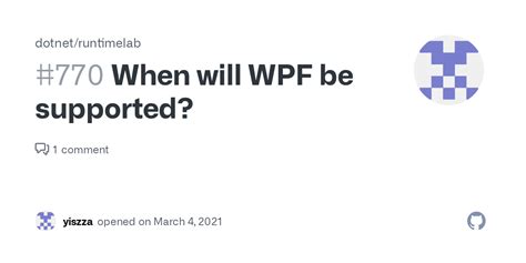when will wpf be supported · issue 770 · dotnet runtimelab · github
