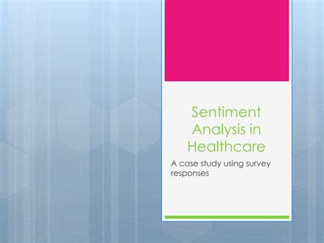 Sentiment Analysis In Healthcare Pptx