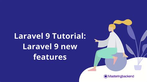 Laravel 9 Tutorial Laravel 9 New Features Mastering Backend