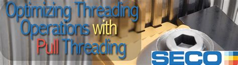 optimize threading operations with pull threading indmacdig