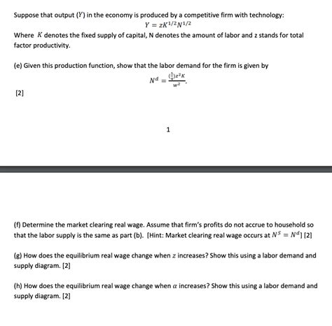 Solved Suppose That Output Y In The Economy Is Produced By Chegg