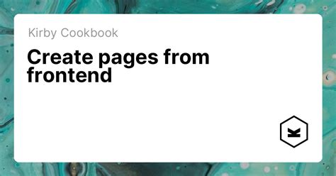 create pages from frontend kirby cms