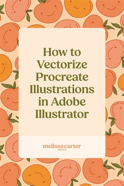 How To Vectorize Procreate Illustrations In Adobe Illustrator Melissa