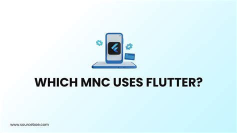 Which Mnc Uses Flutter Sourcebae