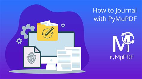 How To Journal With Pymupdf Artifex