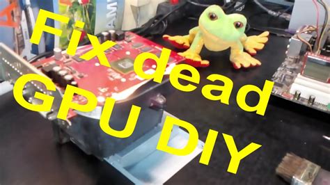 Fix Dead Gpu How To Repair Graphics Card Diy Youtube