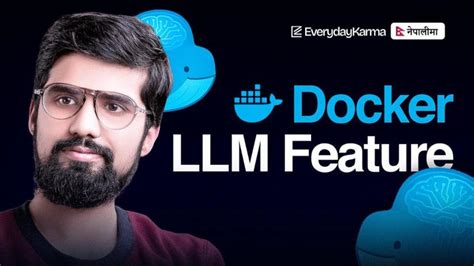 Docker New Feature For Large Language Models Explained In Nepali Er Saroj Dahal