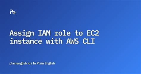 Assign Iam Role To Ec2 Instance With Aws Cli