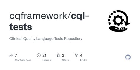 Github Cqframeworkcql Tests Clinical Quality Language Tests Repository