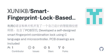 GitHub XUNIK8 Smart Fingerprint Lock Based on MCU51 利用C语言和单片机开发了一个自己设计的智能指纹密码锁包含了PCB图纸