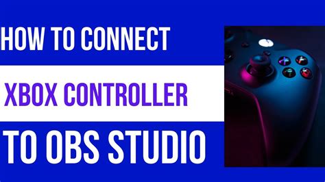 How To Setup Gamepad Viewer On OBS Studio YouTube