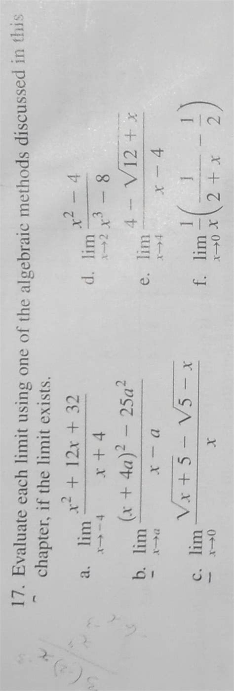 Solved 17 Evaluate Each Limit Using One Of The Algebraic