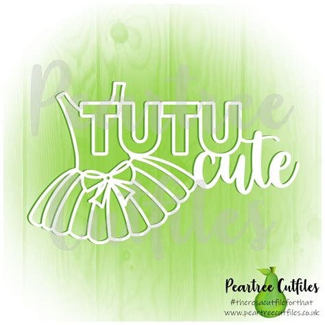 Tutu Cute Peartree Cutfiles