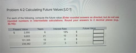 solved problem 4 2 calculating future values [lo 1] for each