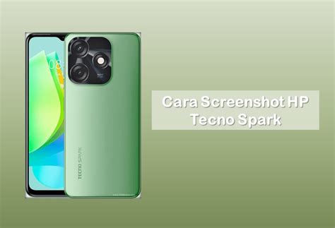 Cara Screenshot Hp Tecno Spark C Bisa Pakai Bingkai Rancah Post