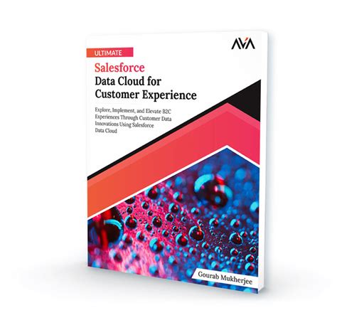 Ultimate Salesforce Data Cloud For Customer Experience Ava® An Orange Education Label