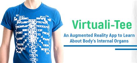‘virtuali Tee An Augmented Reality App To Learn About Bodys Internal